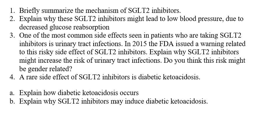 Solved 1. Briefly summarize the mechanism of SGLT2 | Chegg.com
