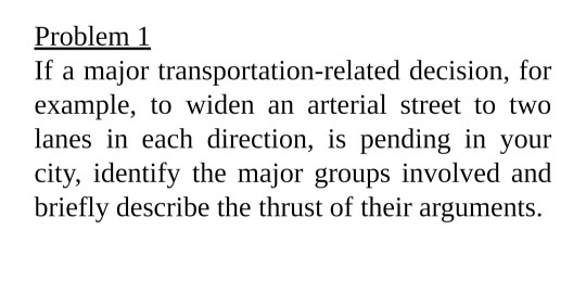 Solved Problem 1 If a major transportation-related decision, | Chegg.com