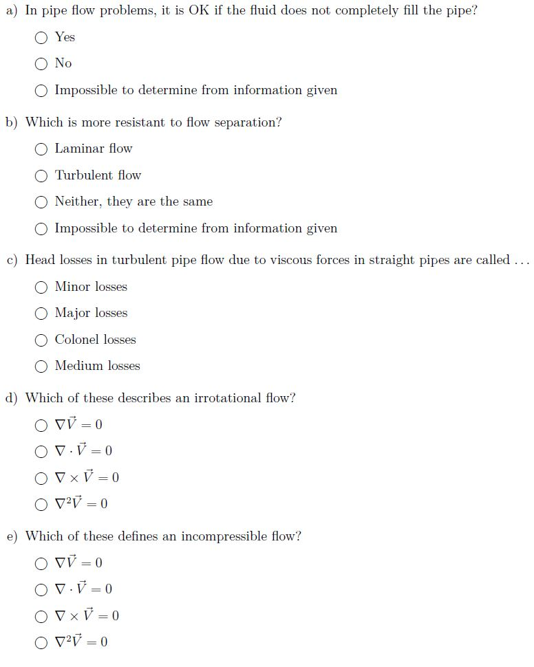 Solved a) In pipe flow problems, it is OK if the fluid does | Chegg.com