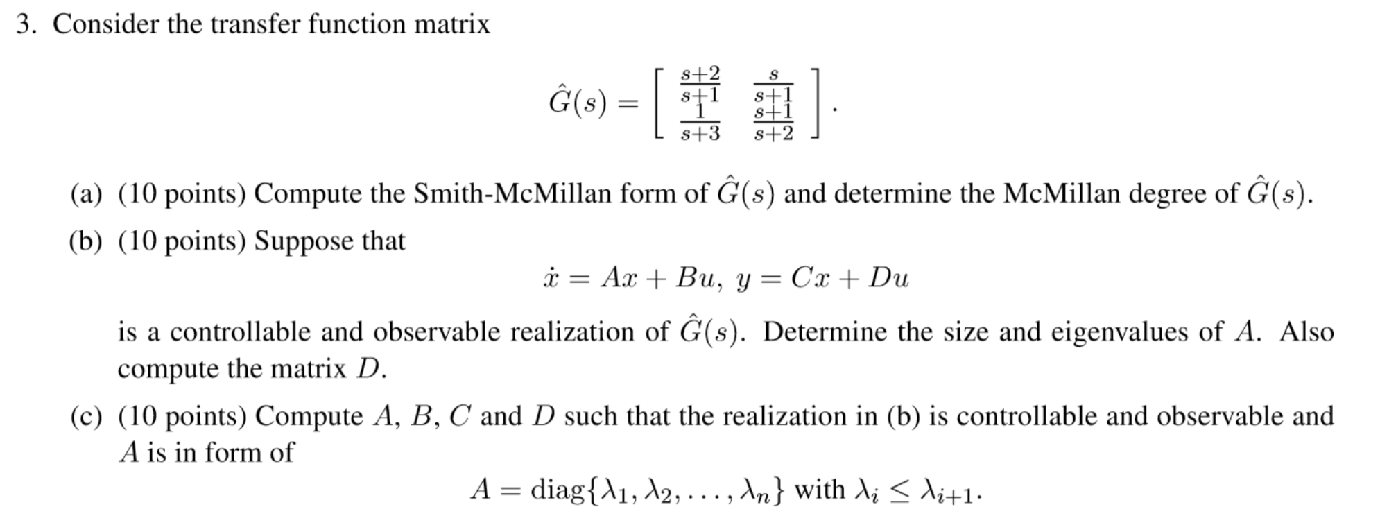 3. Consider the transfer function matrix s+2 s s+1 | Chegg.com