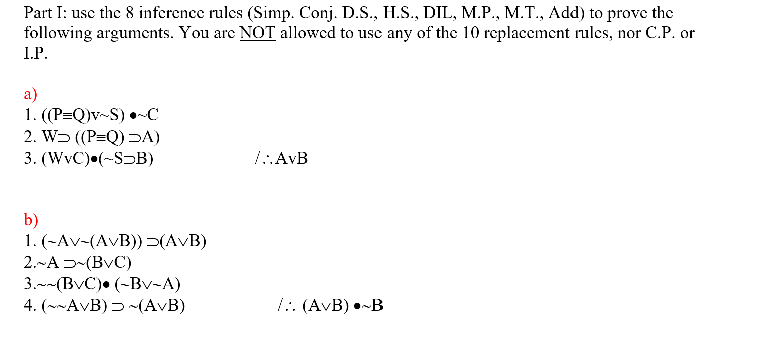 Part I: use the 8 inference rules (Simp. Conj. D.S., | Chegg.com
