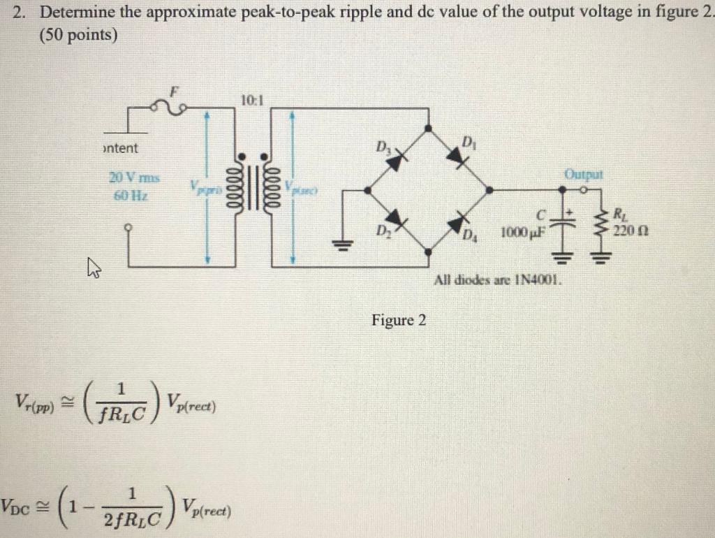 Solved 2. Determine the approximate peak-to-peak ripple and | Chegg.com