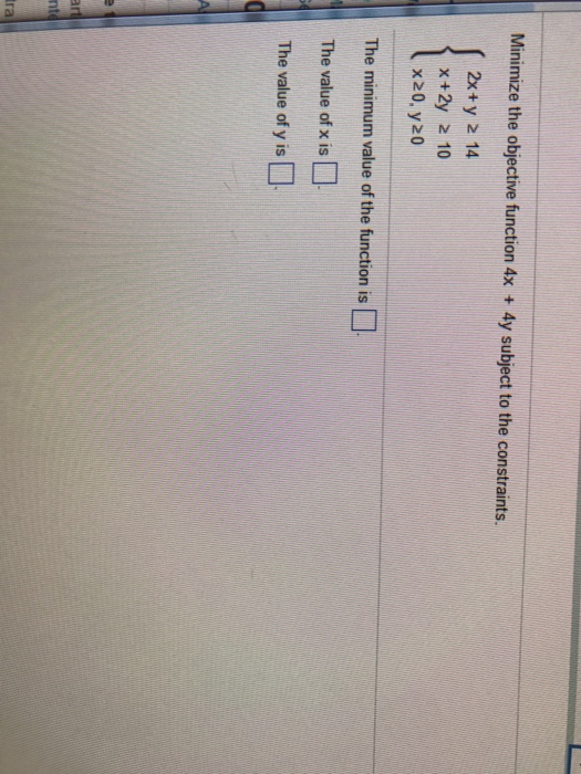 Solved Minimize The Objective Function 4x 4y Subject To