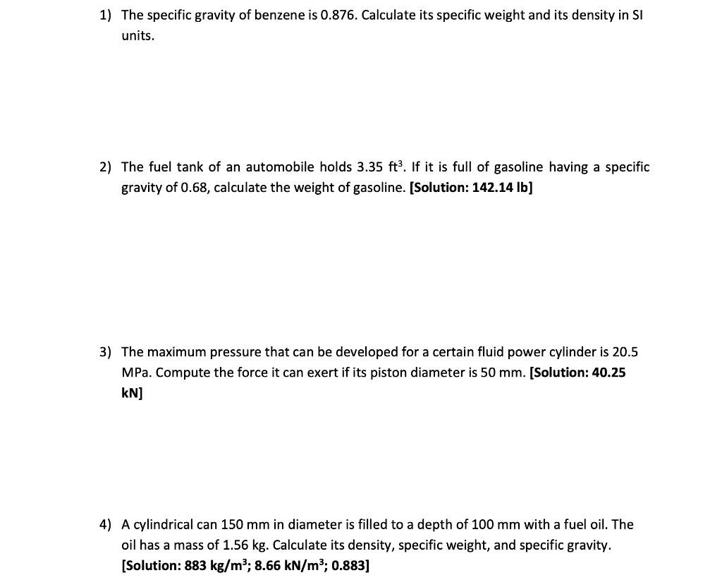 Solved 1) The specific gravity of benzene is 0.876. | Chegg.com