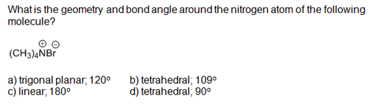 Solved What is the geometry and bond angle around the | Chegg.com