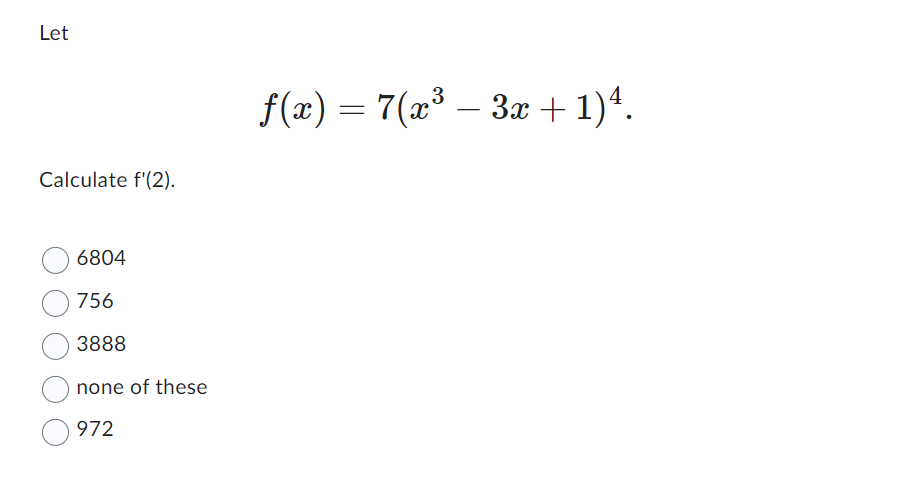 Solved Let f(x)=7(x3−3x+1)4 Calculate f′(2). 68047563888 | Chegg.com
