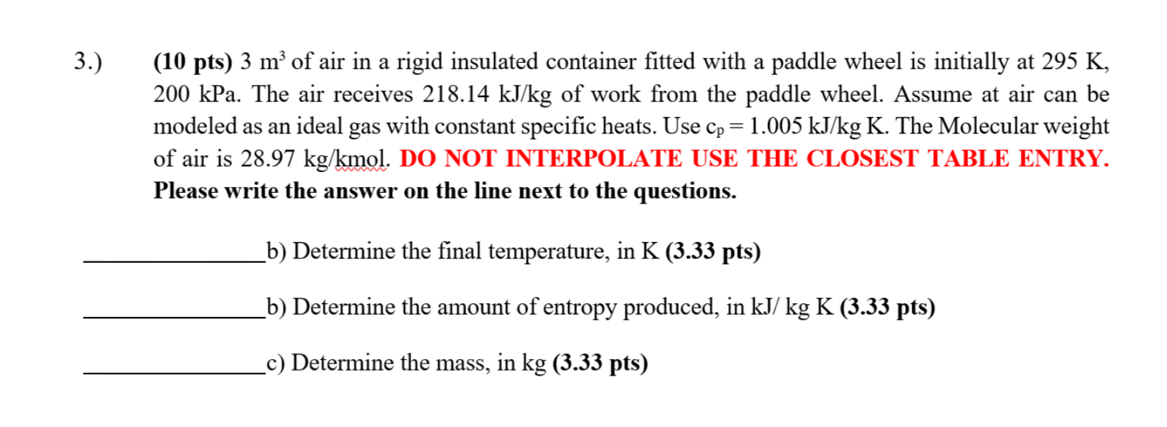 Solved (10 pts) 3 mof air in a rigid insulated container | Chegg.com