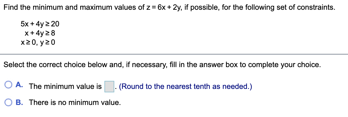 Solved Find the minimum and maximum values of z = 6x + 2y, | Chegg.com