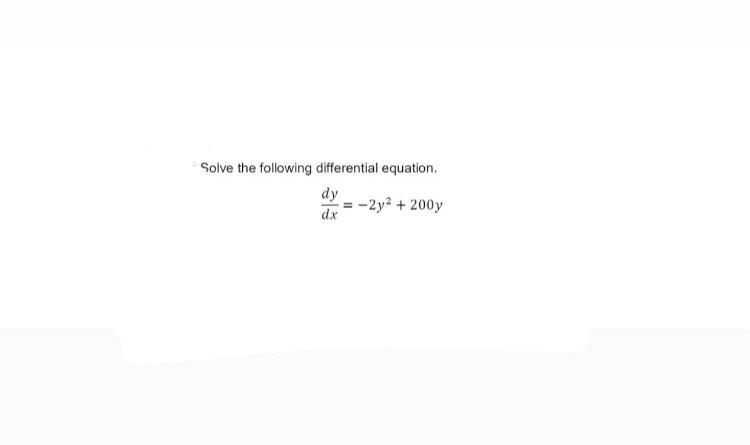 Solved Solve the following differential equation. dy -2y2 + | Chegg.com