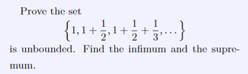 Solved Prove the set {1,1+21,1+21+31,…} is unbounded. Find | Chegg.com