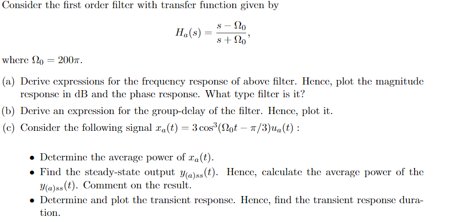 Solved Consider the first order filter with transfer | Chegg.com