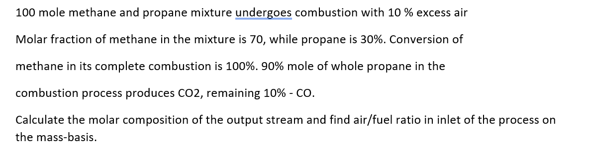 Solved 100 mole methane and propane mixture undergoes | Chegg.com