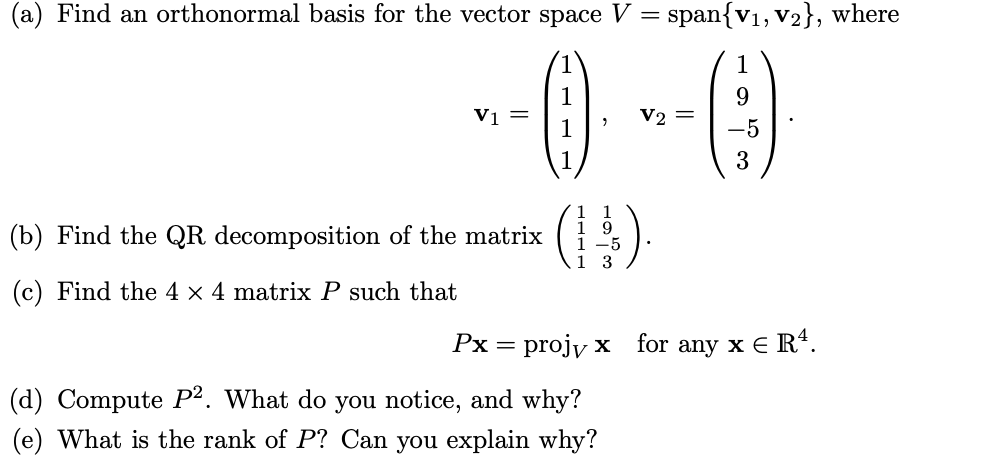Solved (a) Find an orthonormal basis for the vector space V | Chegg.com