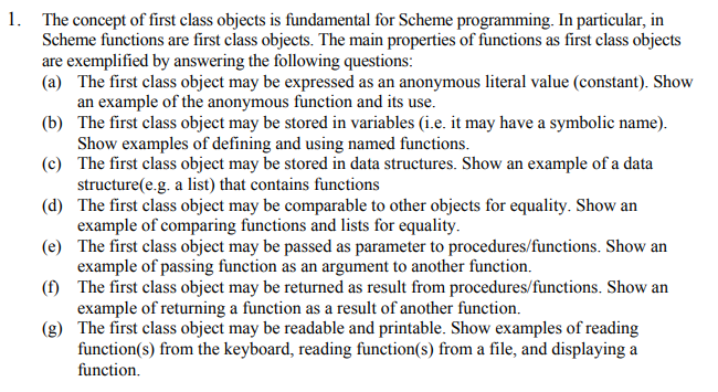 The concept of first class objects is fundamental for | Chegg.com
