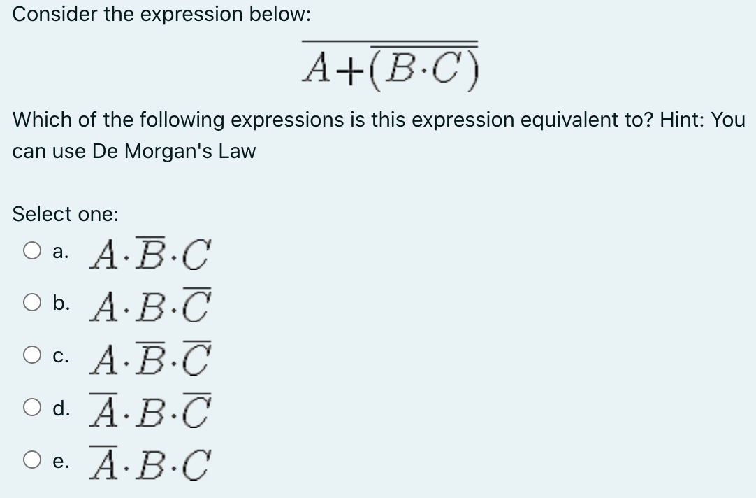 Solved Consider the expression below: A+(B⋅C) Which of the | Chegg.com