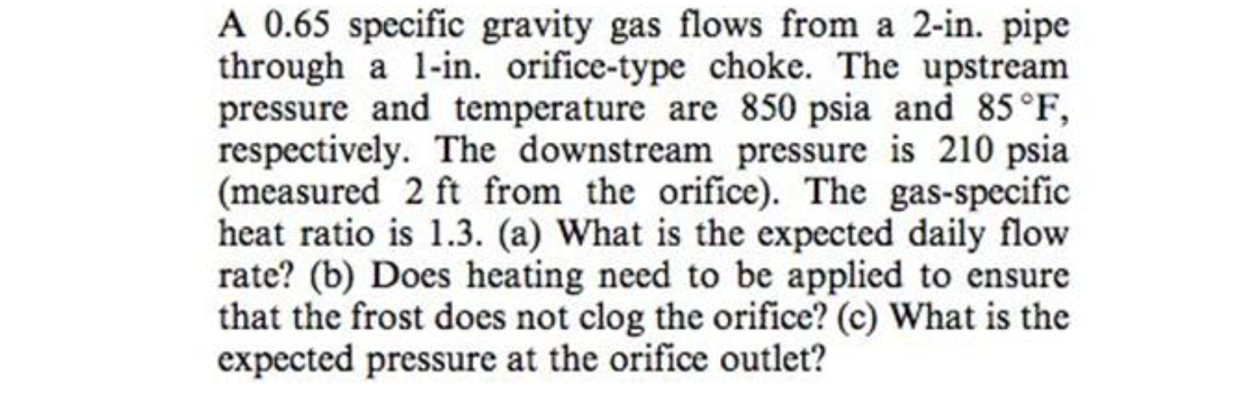 [Solved]: SOLVE A, B, AND C. THANKS A 0.65 specific gravity