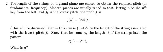 Solved 2. The length of the strings on a grand piano are | Chegg.com