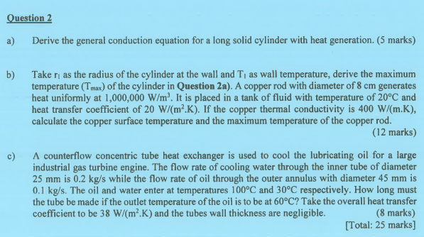 Solved a) Derive the general conduction equation for a long | Chegg.com