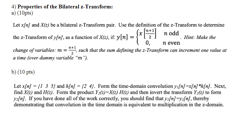 Solved 4) Properties of the Bilateral z-Transform: a) | Chegg.com