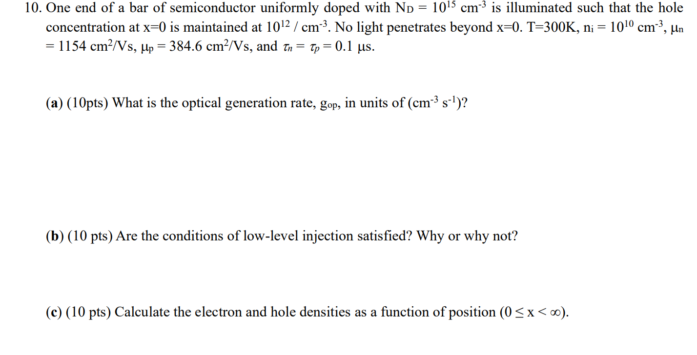 Solved 10. One end of a bar of semiconductor uniformly doped | Chegg.com