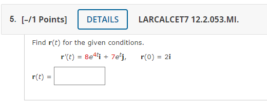 Solved LARCALCET7 12.2.053.MI. Find r(t) for the given | Chegg.com