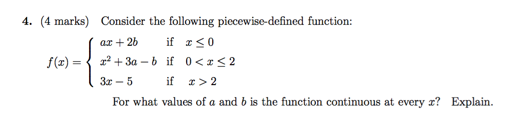 Solved 4. (4 marks) Consider the following piecewise-defined | Chegg.com Solved 4. (4 marks) Consider the following piecewise-defined | Chegg.com