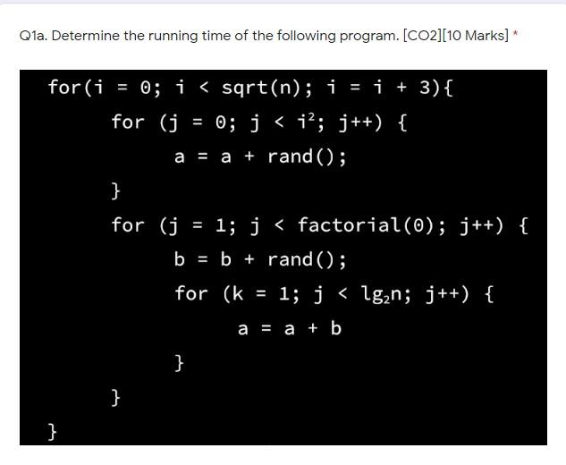 Solved Q1a. Determine the running time of the following | Chegg.com