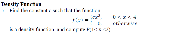 Solved Density Function 5. Find the constant c such that the | Chegg.com