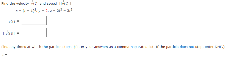 Solved Find The Velocity V T And Speed ∥v T ∥