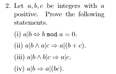 Solved 2. Let a,b,c be integers with a positive. Prove the | Chegg.com