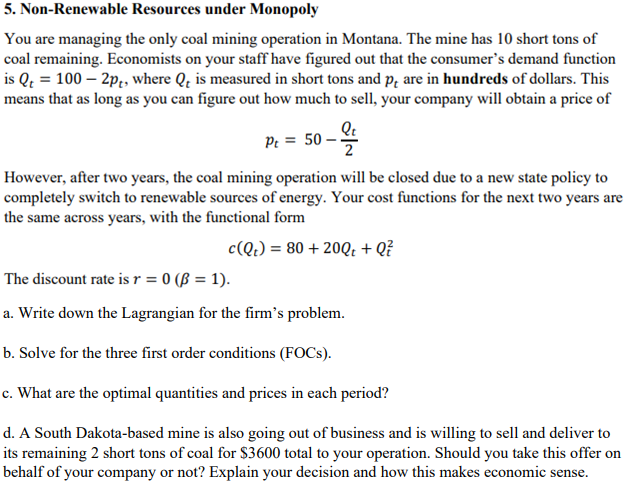 Solved 5. Non-Renewable Resources under Monopoly You are | Chegg.com