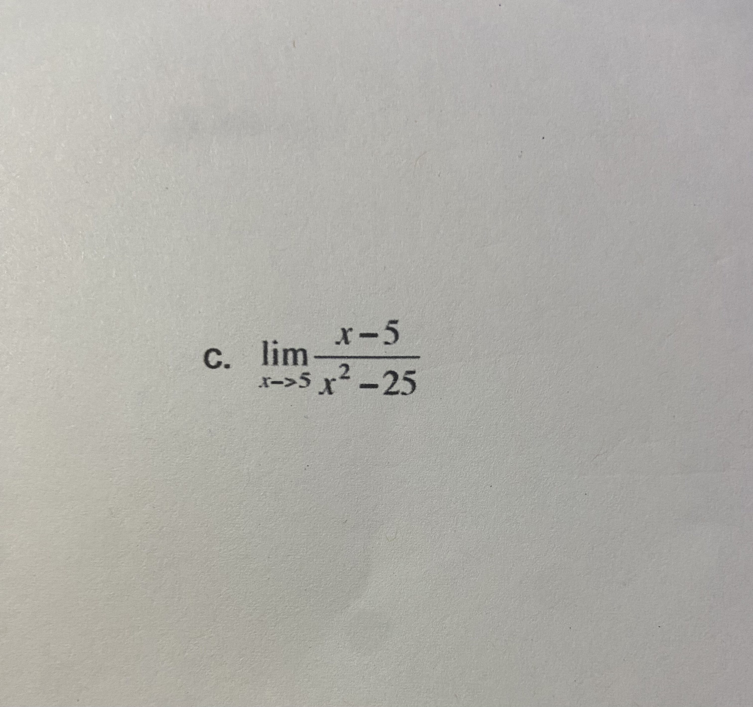 Solved limx→5x2−25x−5 | Chegg.com