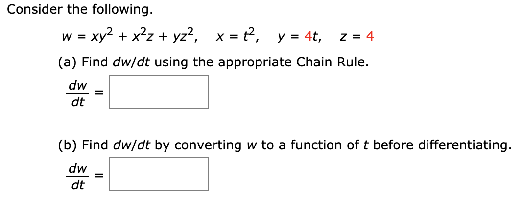 Solved Consider the following. w = xy2 + x2z + yz?, x = t2, | Chegg.com