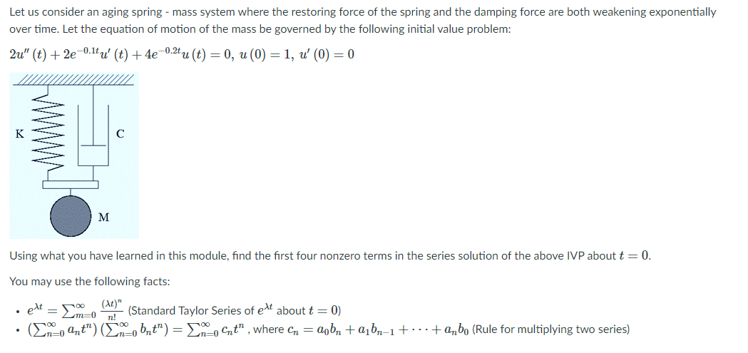 Solved Let us consider an aging spring - mass system where | Chegg.com