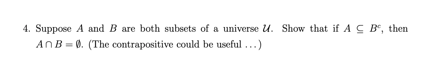 Solved 4. Suppose A and B are both subsets of a universe U. | Chegg.com