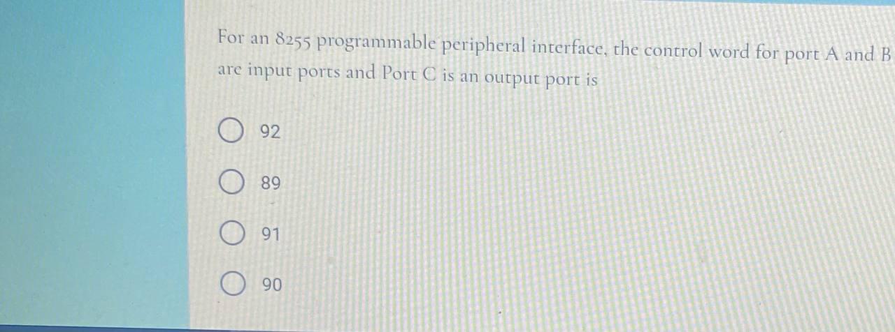 Solved For an 8255 programmable peripheral interface, the | Chegg.com