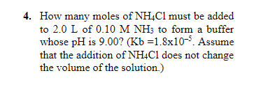 Solved 4. How many moles of NH4Cl must be added to 2.0 L of | Chegg.com