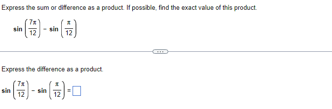 Solved Express the given sum as a product of sines and/or | Chegg.com