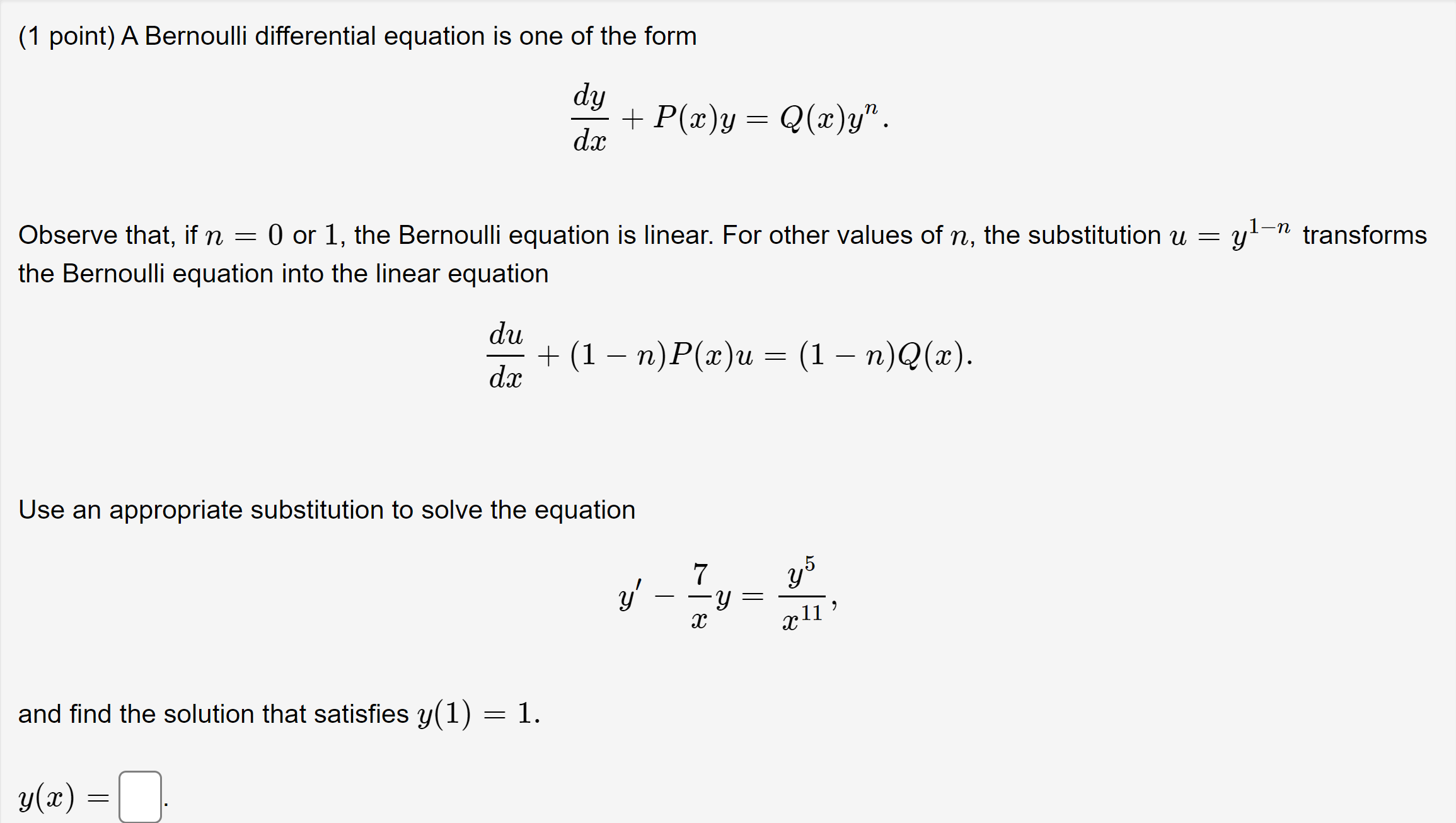 Solved (1 point) A Bernoulli differential equation is one of | Chegg.com