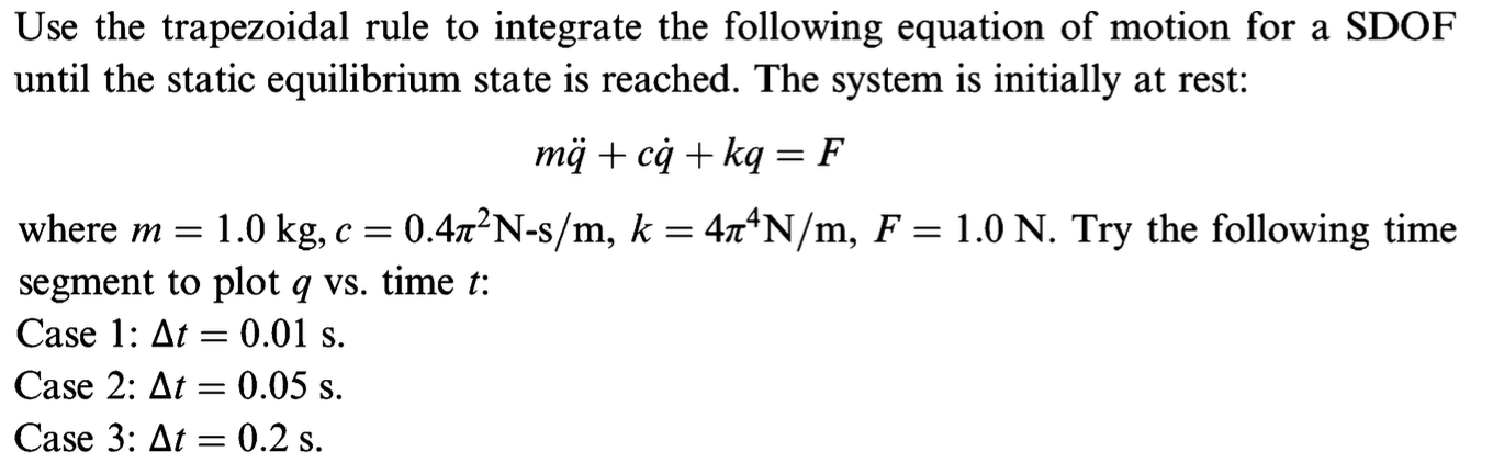 Solved Use the trapezoidal rule to integrate the following | Chegg.com