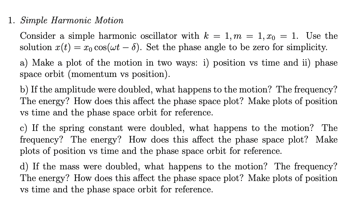 Solved 1. Simple Harmonic Motion Consider a simple harmonic | Chegg.com