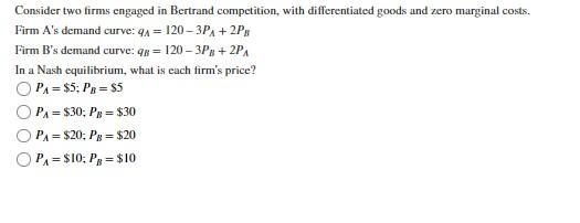 Solved Consider two firms engaged in Bertrand competition, | Chegg.com