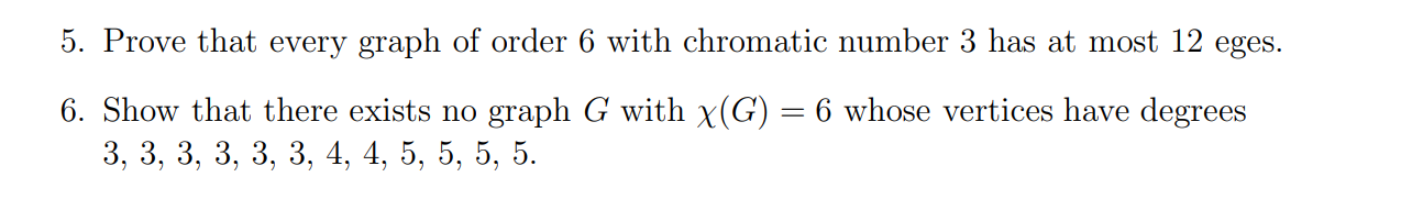Solved 5. Prove that every graph of order 6 with chromatic | Chegg.com