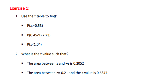 Solved 1. Use the z table to find: - P(z>−0.53) - P(0.45 | Chegg.com