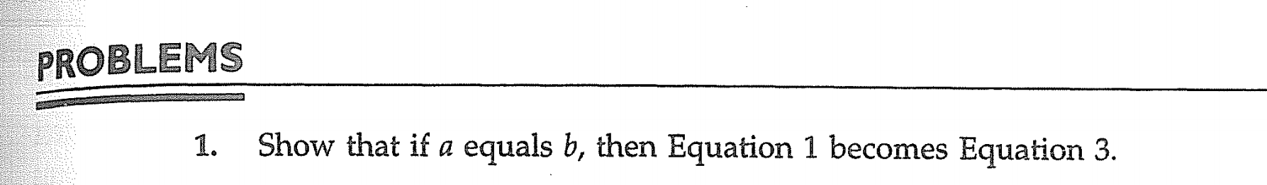 Solved PROBLEMS 1. Show that if a equals b, then Equation 1 | Chegg.com