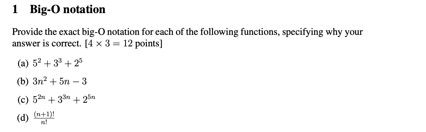Solved 1 Big-O notation Provide the exact big-O notation for | Chegg.com