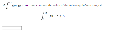 Solved If ∫143f(x)dx=10, then compute the value of the | Chegg.com
