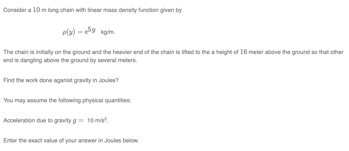 Solved Consider a 10 m long chain with linear mass density | Chegg.com