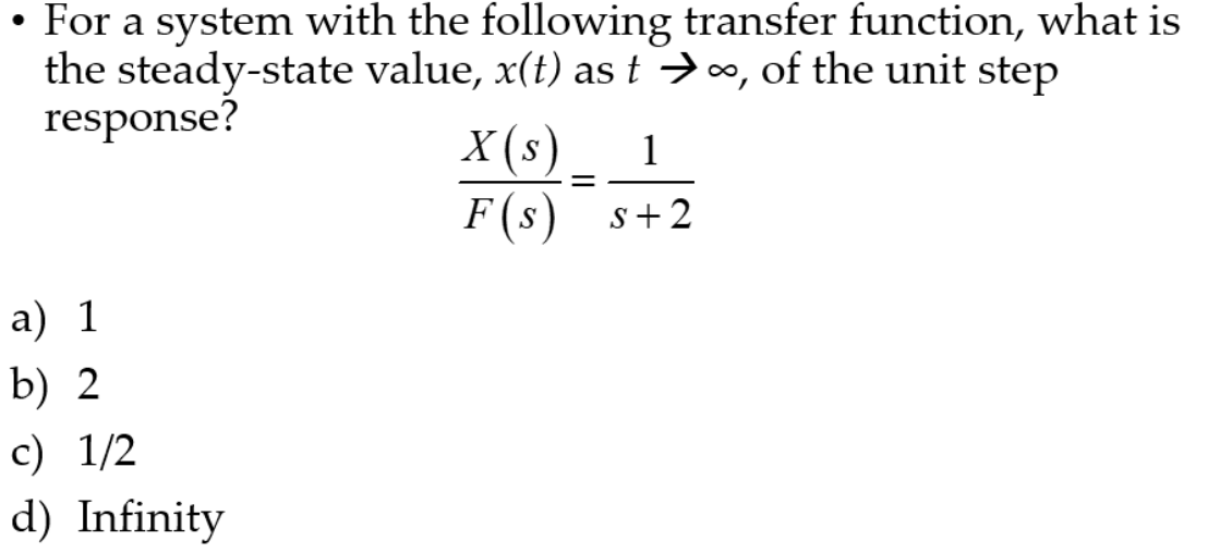 Solved • For a system with the following transfer function, | Chegg.com