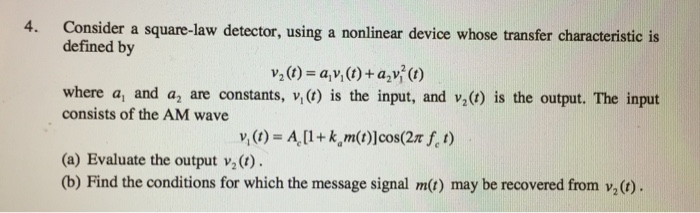 Solved 4. Consider a square-law detector, using a nonlinear | Chegg.com